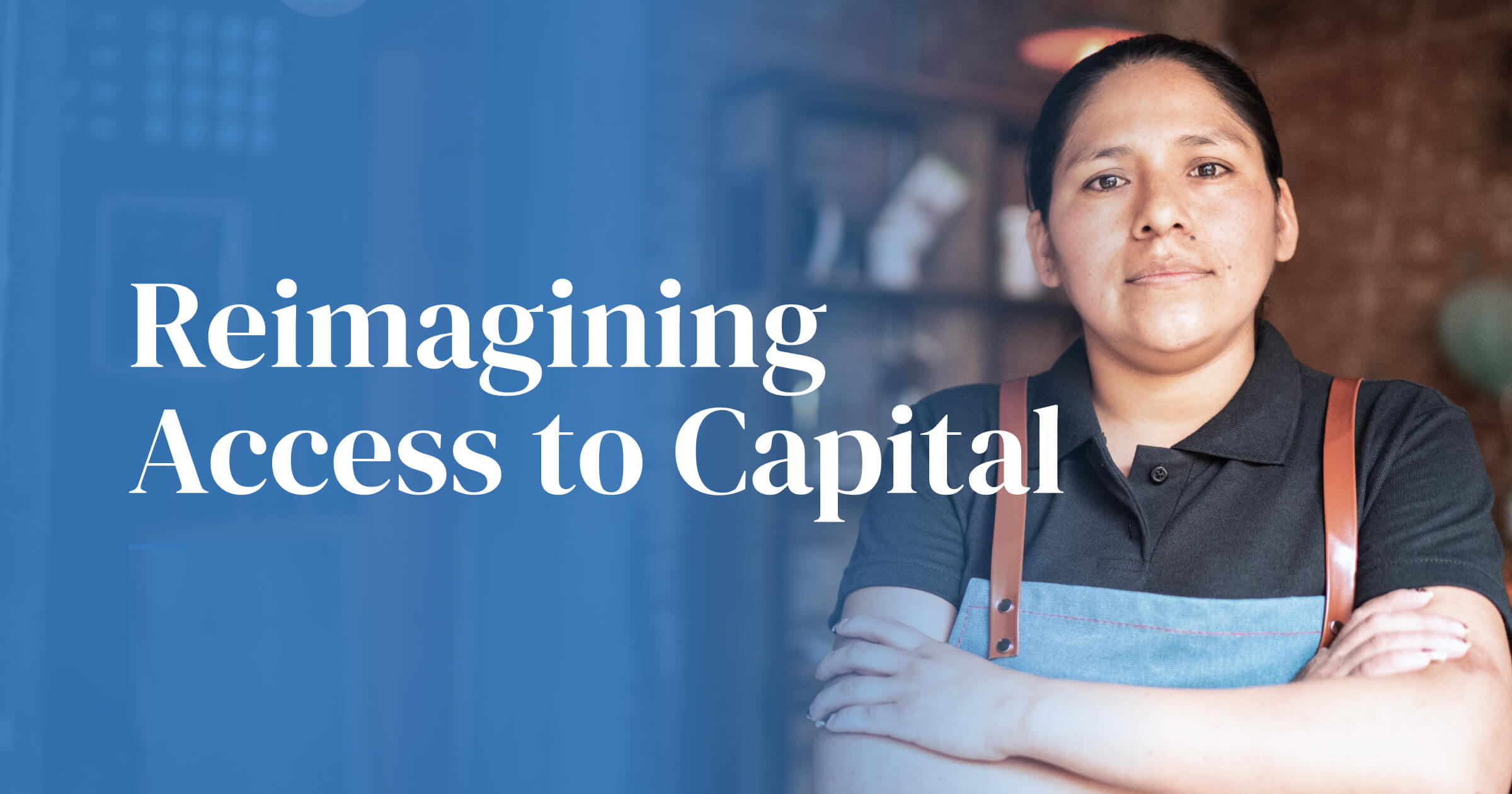 Reimagining Access to Capital